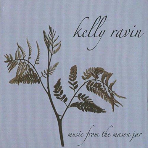 Play Music from the Mason Jar by Kelly Ravin on Amazon Music