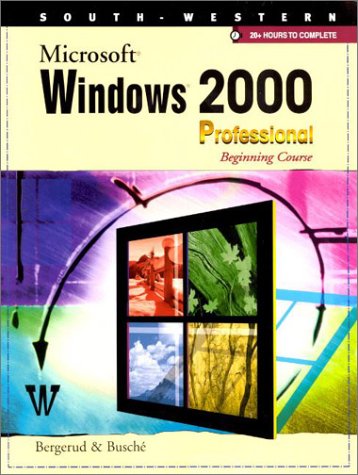 Microsoft Windows 2000 Professional Beginning Course: Bergerud, Marly ...