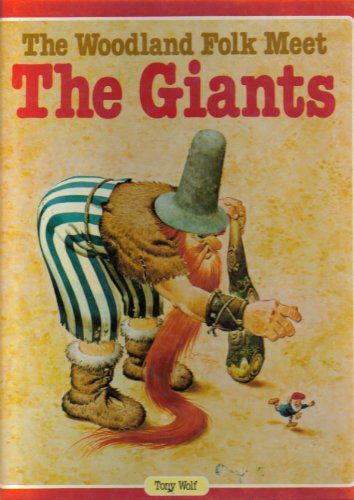 Woodland Folk Meet the Giants: Amazon.co.uk: Wolf, Tony: 9780603003448 ...