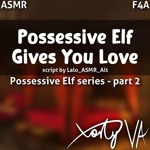 Play ASMR Possessive Elf Gives You Love - script by Lalo_ASMR_Alt (F4A ...