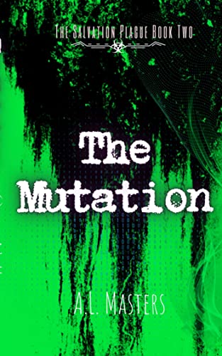 The Mutation (The Salvation Plague Book 2) - Kindle edition by Masters ...