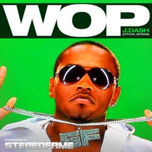 Wop Official Version Single J Dash Digital Music