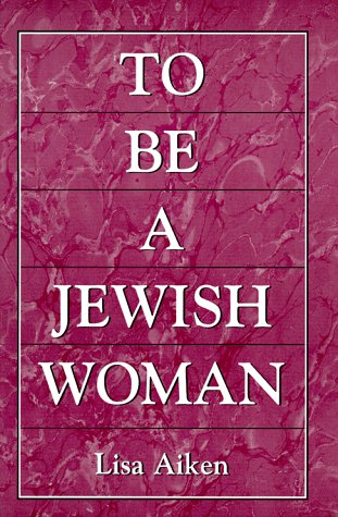 Amazon | To Be a Jewish Woman | Aiken, Lisa | Jewish