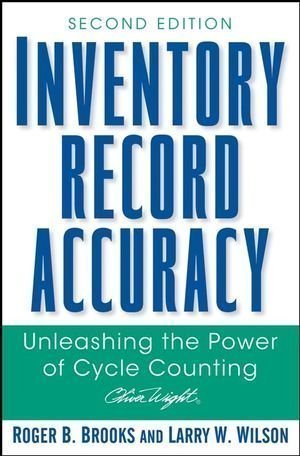 Inventory Record Accuracy: Unleashing the Power of Cycle Counting (The ...