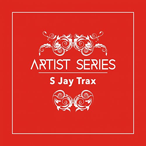Play Artist Series: S Jay Trax by S Jay Trax on Amazon Music