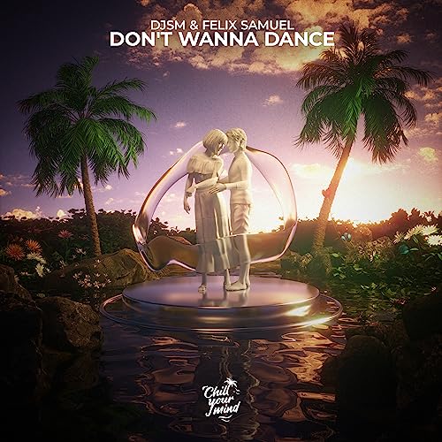 Écouter Don't Wanna Dance de DJSM & Felix Samuel sur Amazon Music