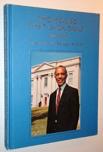 The House That Jack Built: A Memoir: Woolridge, The Hon. C.V. "Jim" CBE ...