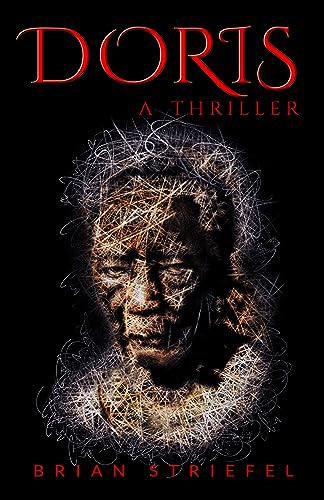 Amazon.com: Doris: A New Orleans Thriller eBook : Striefel, Brian ...