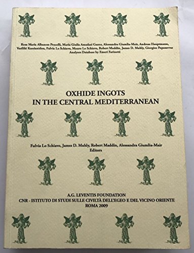 Oxhide Ingots in the Central Mediterranean. [With CD].: Fulvia. D ...