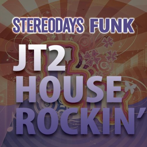 House Rockin' by JT2 on Amazon Music - Amazon.co.uk
