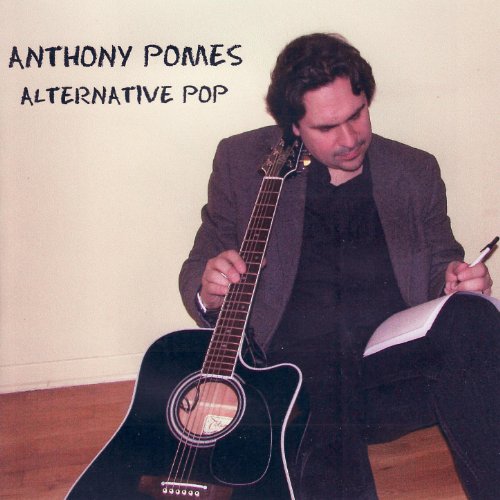 Amazon.com: Alternative Pop : Anthony Pomes: Digital Music