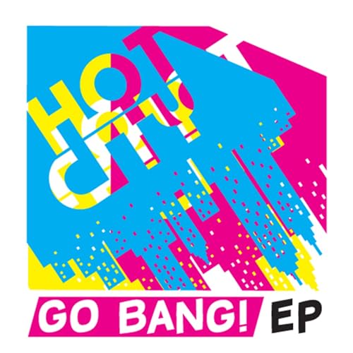 Play Go Bang! EP by Hot City on Amazon Music