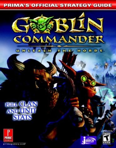 Amazon | Goblin Commander: Unleash the Horde: Prima's Official Strategy ...