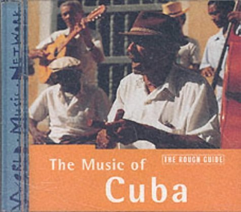 unknown author - The Rough Guide to The Music of Cuba: The Rough Guide ...