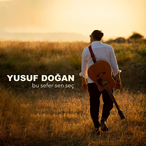 Play Bu Sefer Sen Seç by Yusuf Doğan on Amazon Music