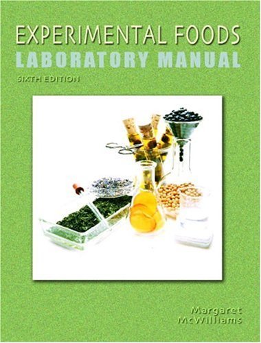 Experimental Foods Laboratory Manual: McWilliams, Margaret ...