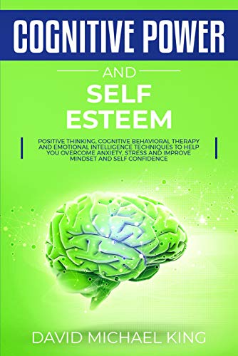 Cognitive Power and Self Esteem: Positive Thinking, Cognitive ...