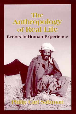 Anthropology of Real Life : Events in Human Experience: Salzman, Philip ...
