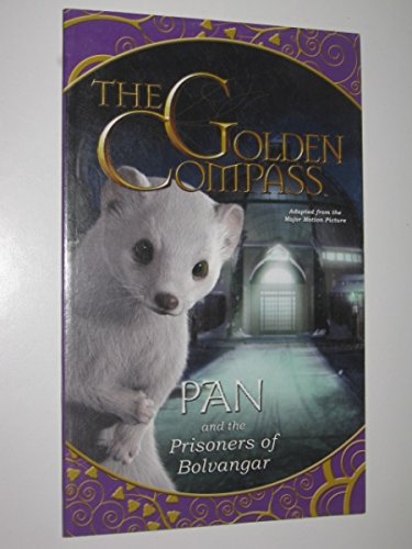 The Golden Compass - Pan And The Prisoners Of Bolvangar: 9781407103259 ...