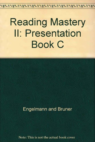 Reading Mastery II: Presentation Book C: Siegfried Engelmann, Elaine C. Bruner: 9780574101327 ...