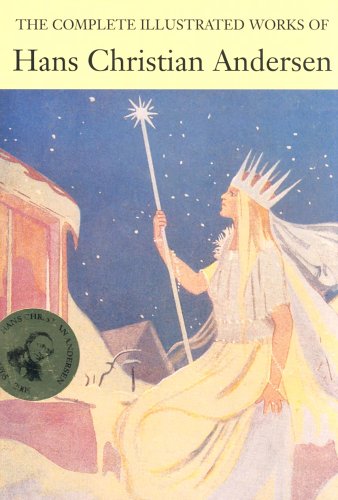 The Complete Illustrated Works of Hans Christian Andersen: Amazon.co.uk ...