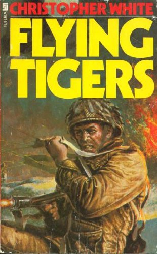 Flying Tigers: White, Christopher: 9780860074304: Amazon.com: Books