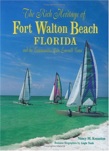The Rich Heritage of Fort Walton Beach and the Communities of the ...