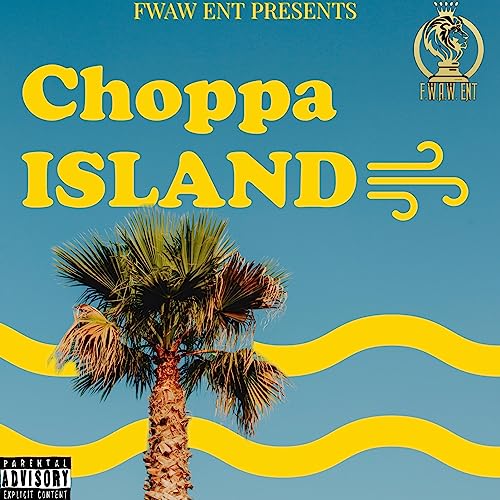 Écouter Choppa Island par Choppa Don sur Amazon Music Unlimited