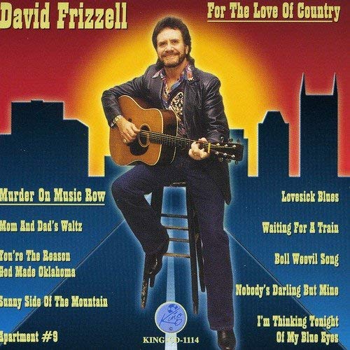 Frizzell, David - For the Love of Country - Amazon.com Music