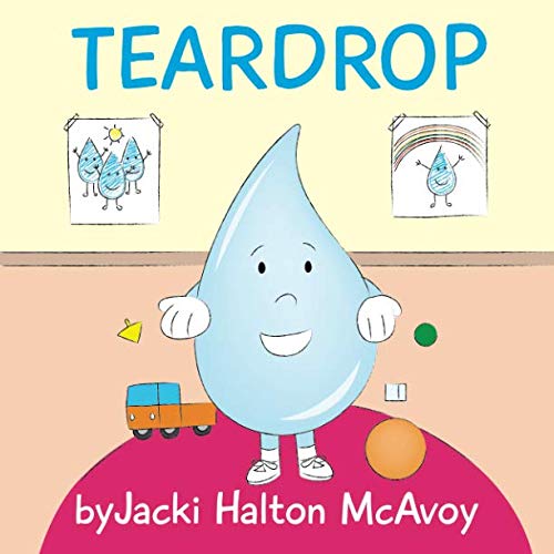 TearDrop (I Am My Feelings): McAvoy, Jacki Halton, Mikle, Toby ...
