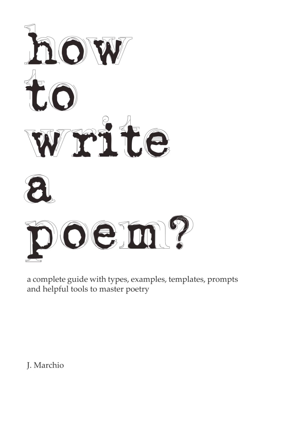 How to write a poem?: a complete guide with types, examples, templates ...