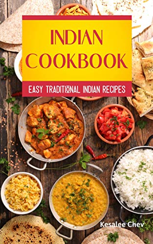 Indian Cookbook: Easy Traditional Indian Recipes (Asian Kitchen) eBook ...