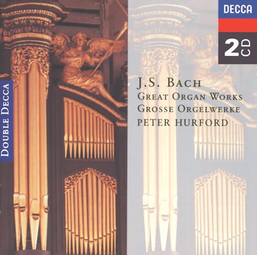 Écouter Bach, J.S.: Great Organ Works de Peter Hurford & Johann ...