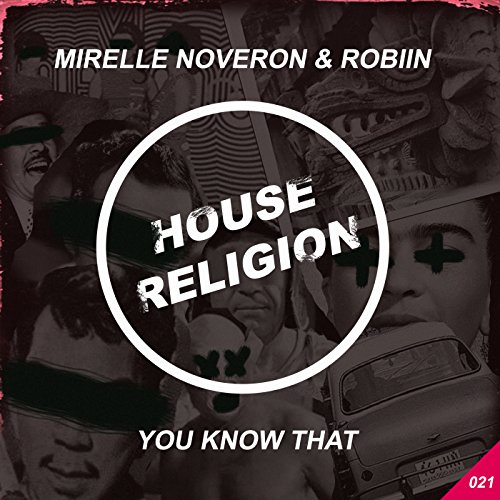 Amazon MusicでMirelle Noveron & RobiinのYou Know Thatを再生する