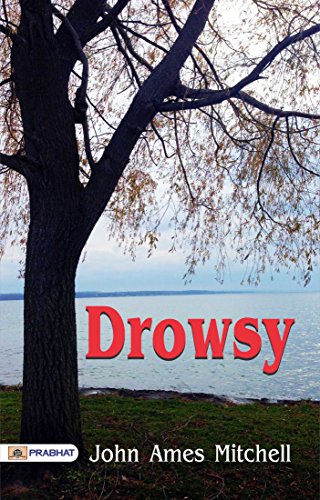 Amazon.com: Drowsy eBook : John Ames Mitchell: Kindle Store