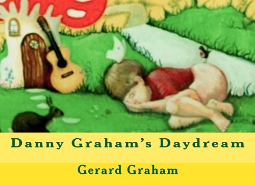 Danny Graham's Daydream: Graham, Gerry: 9781873586686: Amazon.com: Books