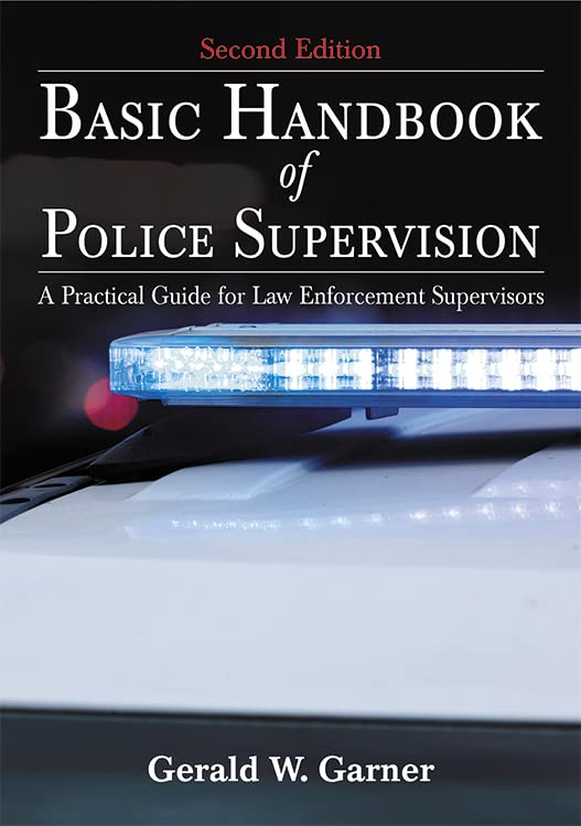 Basic Handbook of Police Supervision: A Practical Guide for Law ...