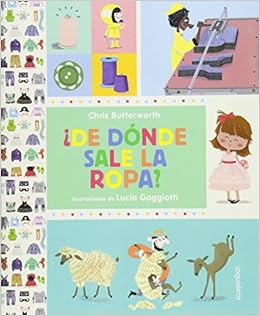 ¿De dónde sale la ropa? / Where Did My Clothes Come From? (Spanish ...