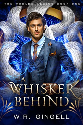Amazon.com: A Whisker Behind (The Worlds Behind Book 1) eBook : Gingell ...