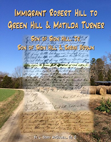 Green Hill (1770-1834) and Matilda Turner, Son of Sion Hill, Jr., Son ...