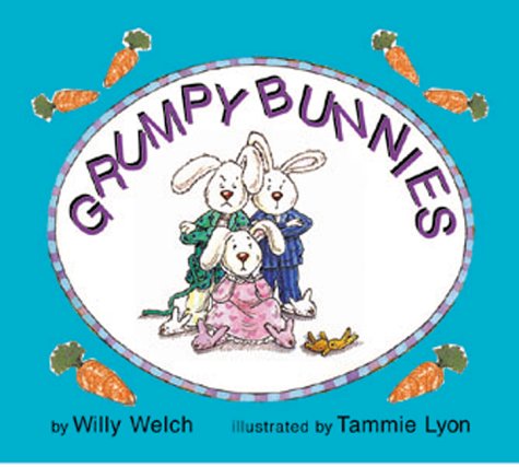 Grumpy Bunnies: Welch, Willy, Lyon, Tammie: 9781580890533: Amazon.com ...