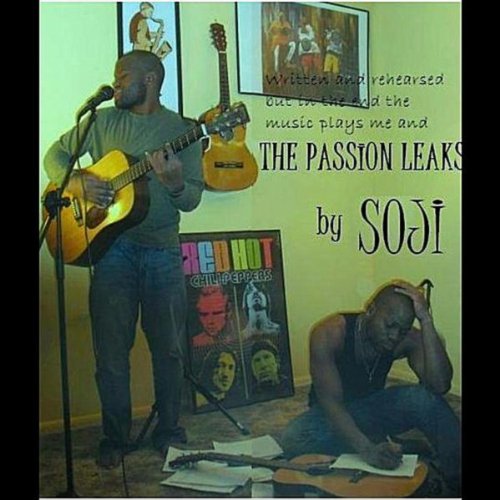 Play ...The passion leaks/ Gospel according to Soji by Soji on Amazon Music