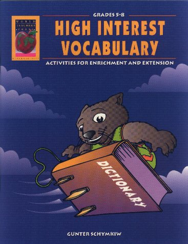 High Interest Vocabulary, Grades 5-8: Gunter Schymkiw: 9781885111814 ...
