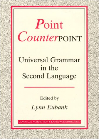 Amazon.com: Point Counterpoint: Universal Grammar in the second ...