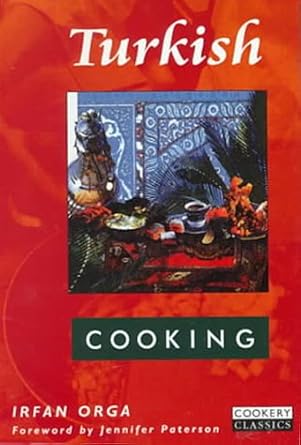 Turkish Cooking (Cookery Classics): Orga, Irfan: 9780233996318: Amazon ...
