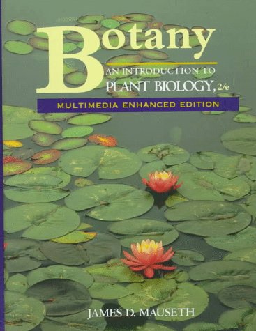 Botany: An Introduction to Plant Biology : Multimedia Enhanced: Mauseth ...