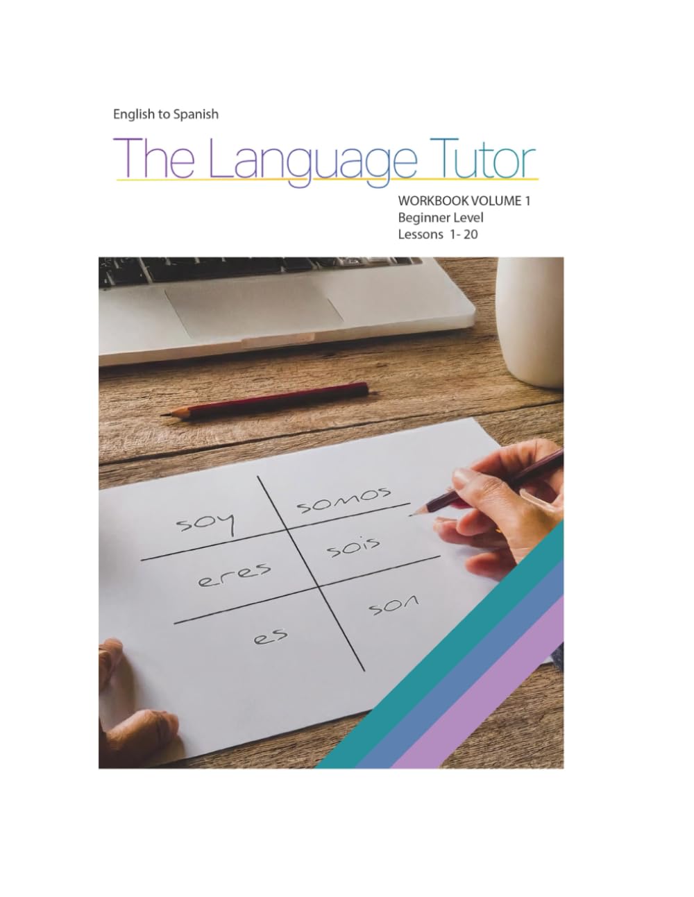 The Language Tutor - English to Spanish Workbook Volume 1: Evans, Dr ...