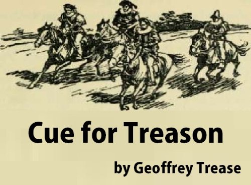 Cue for Treason (Annotated) - Kindle edition by Geoffrey Trease ...