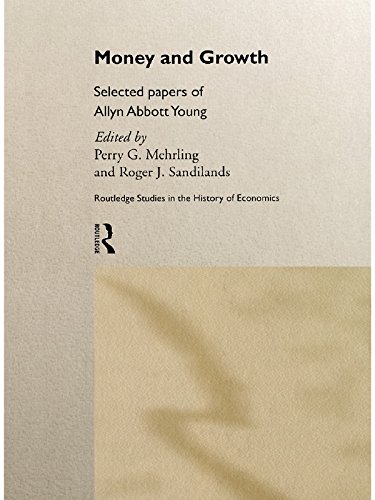 Amazon.com: Money and Growth: Selected Papers of Allyn Abbott Young ...