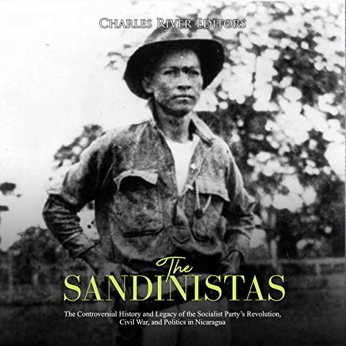 Amazon.com: The Sandinistas: The Controversial History and Legacy of ...